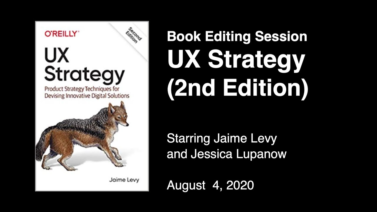 Episode 1 – UX Strategy Book Editing Session with Author Jaime Levy ...