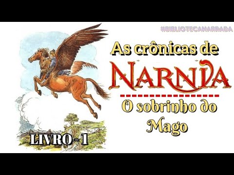 AS CRÔNICAS DE NÁRNIA 🦁 - O SOBRINHO DO MAGO (HISTÓRIA COMPLETO) - YouTube
