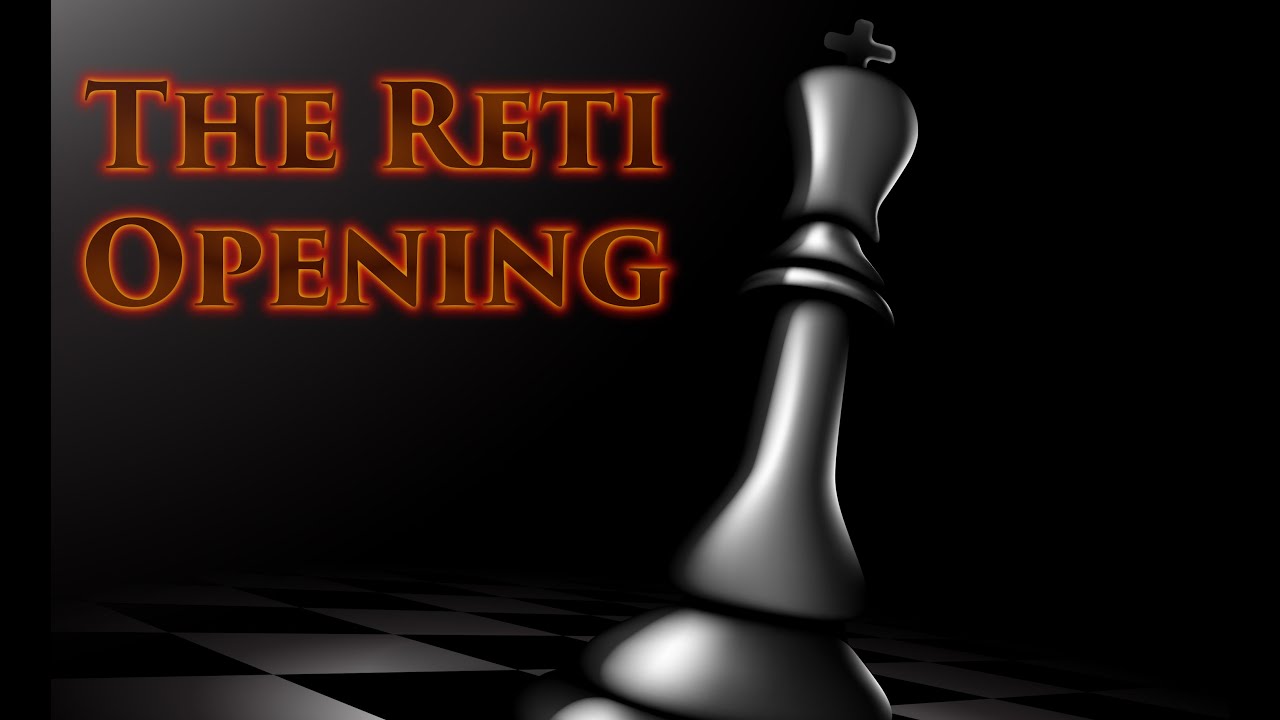Chess Openings: "The Reti Opening" - YouTube