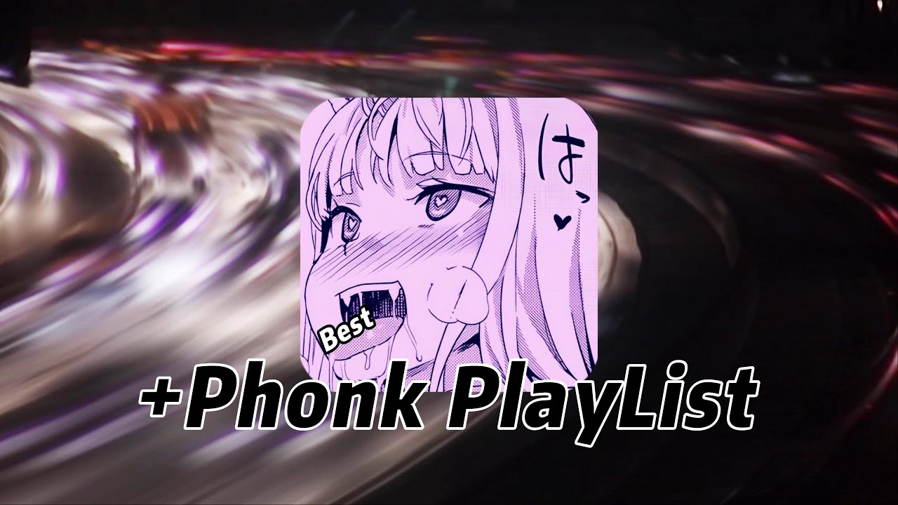 +Phonk PlayList / The best phonk playlist revealed - YouTube