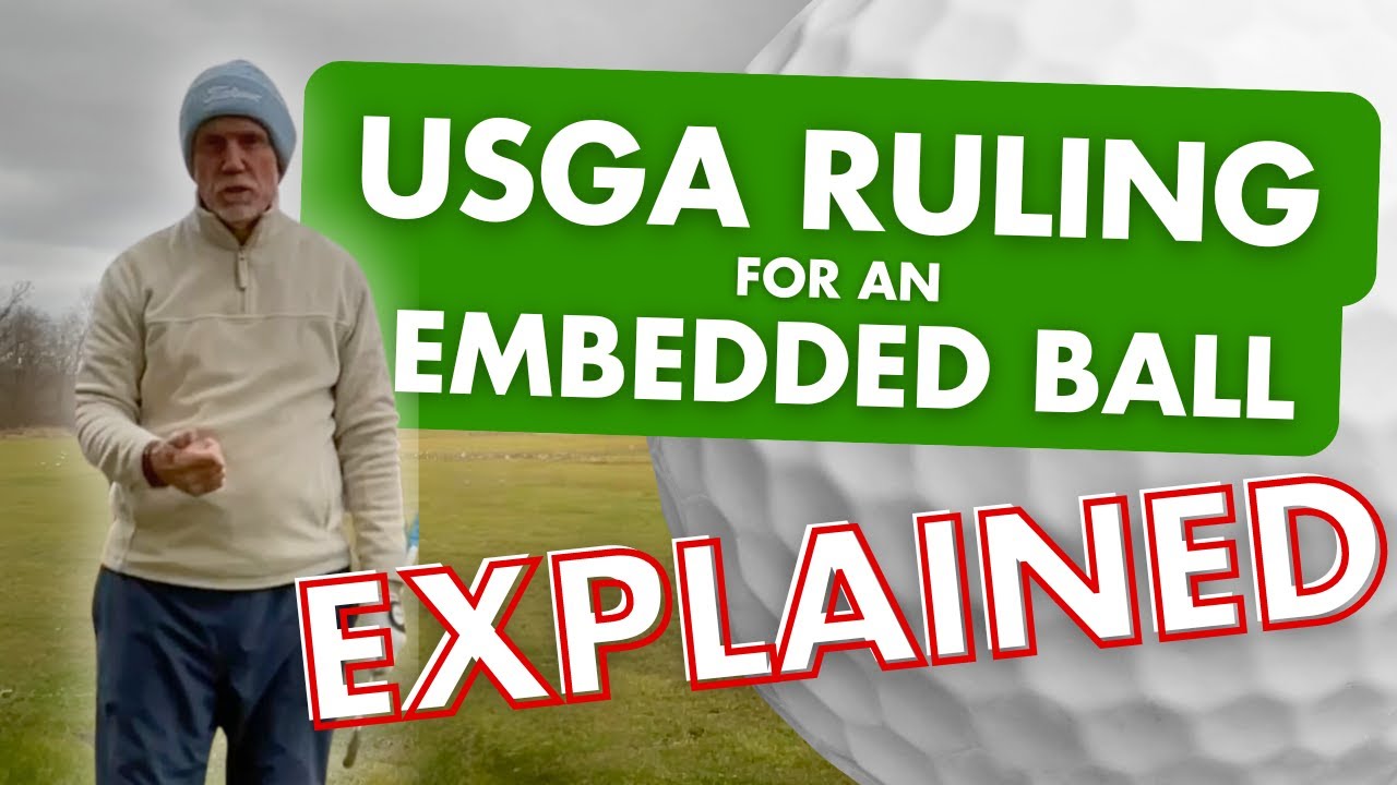 Official Ruling & Options for Playing an EMBEDDED GOLF BALL - USGA Rule ...