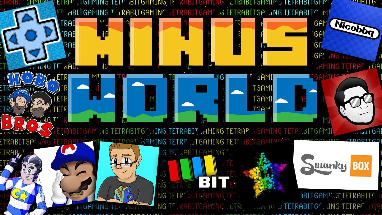 Welcome to MINUS WORLD - Nintendo YouTubers UNITE! [TetraBitGaming ...