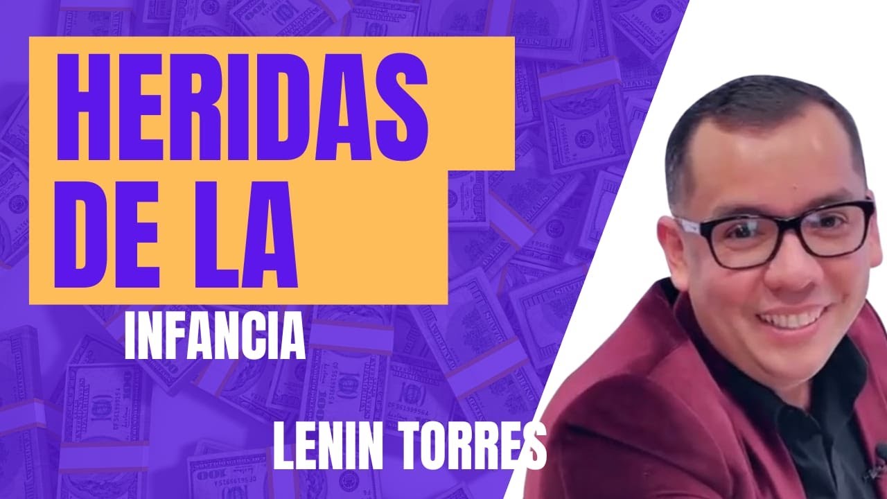 Heridas de tu Infancia. Dr Lenin Torres, junto a Matrimoviazgo episodio ...