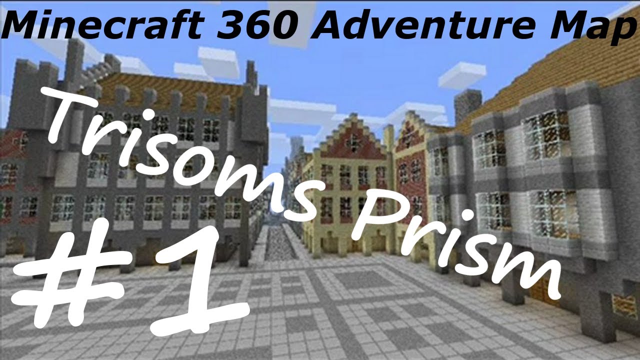 Trisoms Prism #1 | Adventure Map | Minecraft Xbox 360 - YouTube