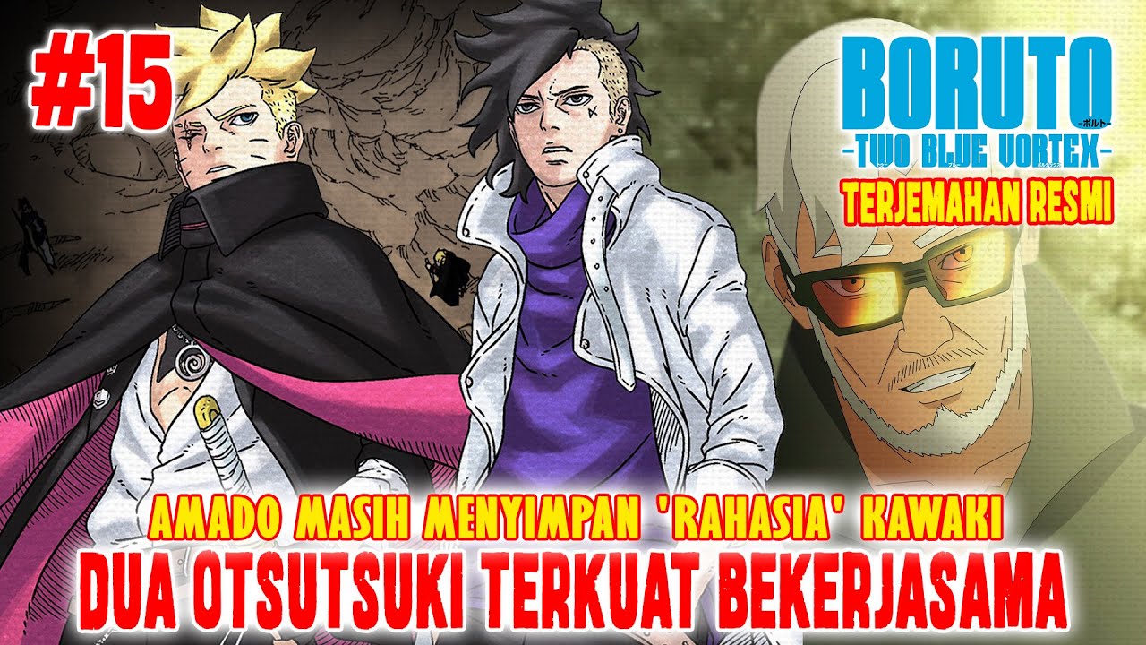 [OFFICIAL] BORUTO TWO BLUE VORTEX CHAPTER 15 DUA OTSUTSUKI TERKUAT ...