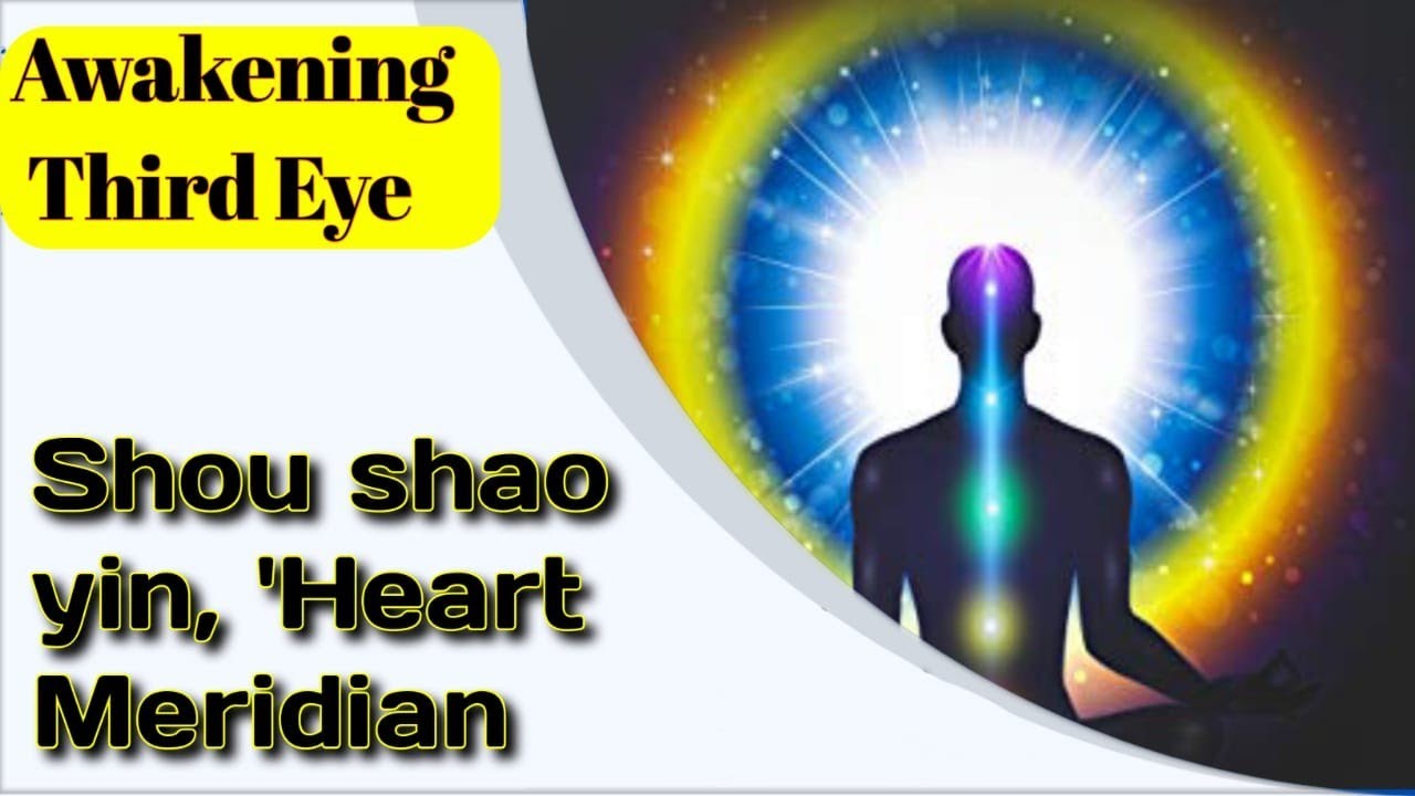 Shou shao yin, ‘Heart Meridian’ - YouTube