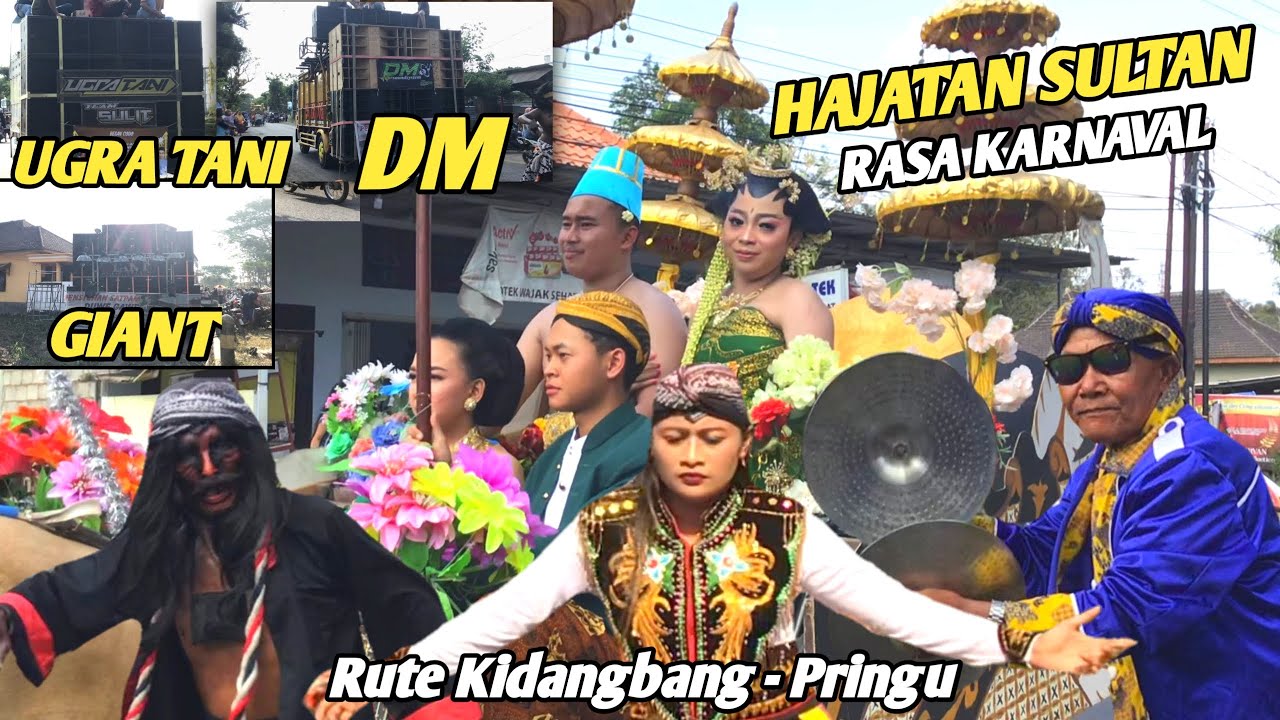 Hajatan Sultan Rasa Karnaval, UGRA TANI - GIANT - DM renteng" kawal ...
