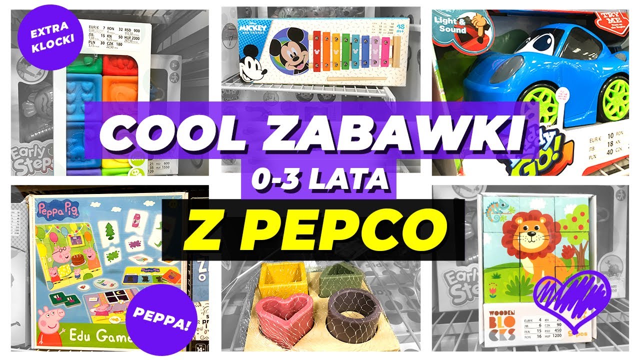 ZABAWKI W PEPCO 😍 DLA DZIECI 0-3 LATA 💜 SAME HITY PRZEGLĄD PÓŁEK 💜 ...
