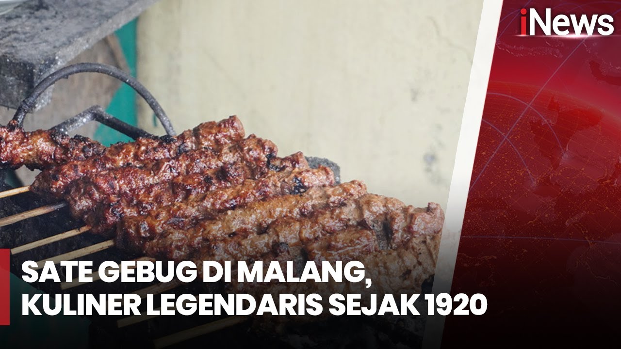 Sate Gebug, Kuliner Legendaris Sejak 1920 di Kota Malang - iNews Siang ...