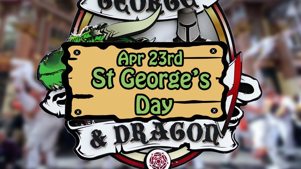 Festivity 365 - April 23rd - St George's Day - YouTube