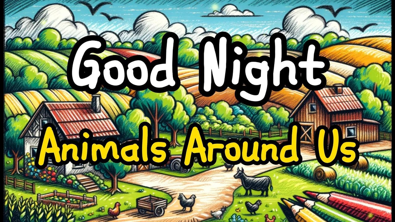 Good Night Animals Around Us. THE Soothing Bedtime Tales for babies and ...