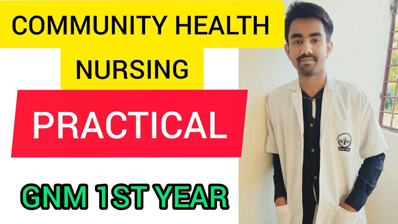 1st Year GNM Community Health Nursing Practical - YouTube