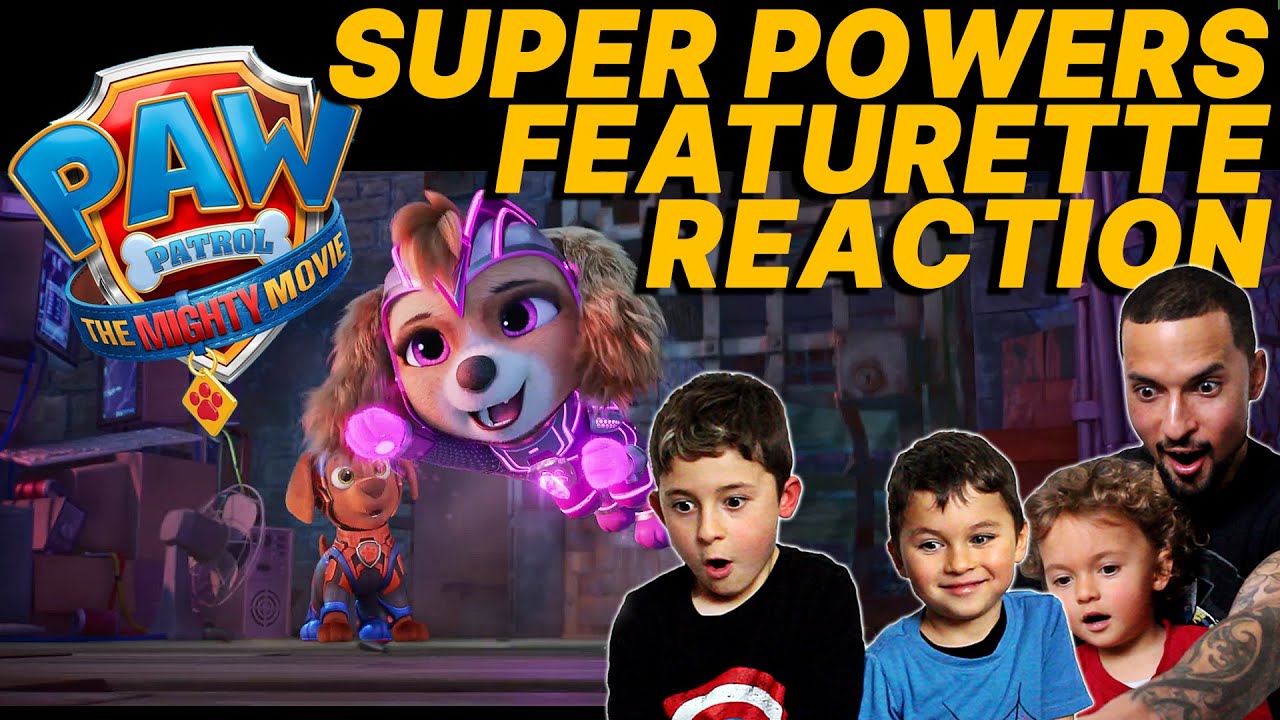 PAW Patrol: The Mighty Movie SUPER POWERS FEATURETTE REACTION | The ...