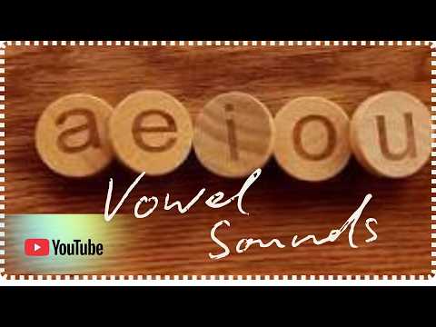 English Vowels: How to Master  Pronunciations 