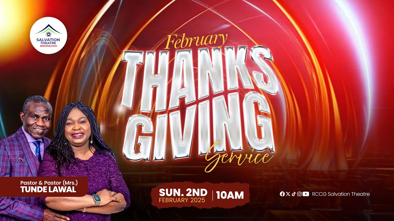 FEBRUARY THANKSGIVING SERVICE | 2ND FEBRUARY 2025 | RCCG SALVATION ...