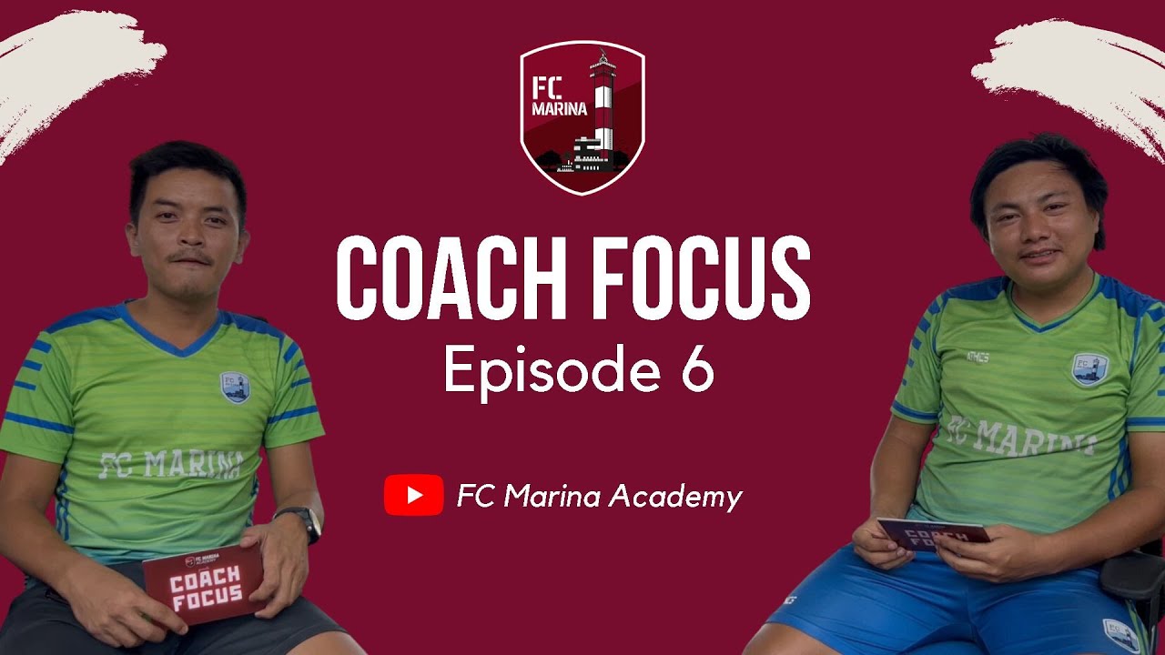 Coach Focus | Episode 6 | Coach Focus - Lalhrauitluanga & Stephen - YouTube