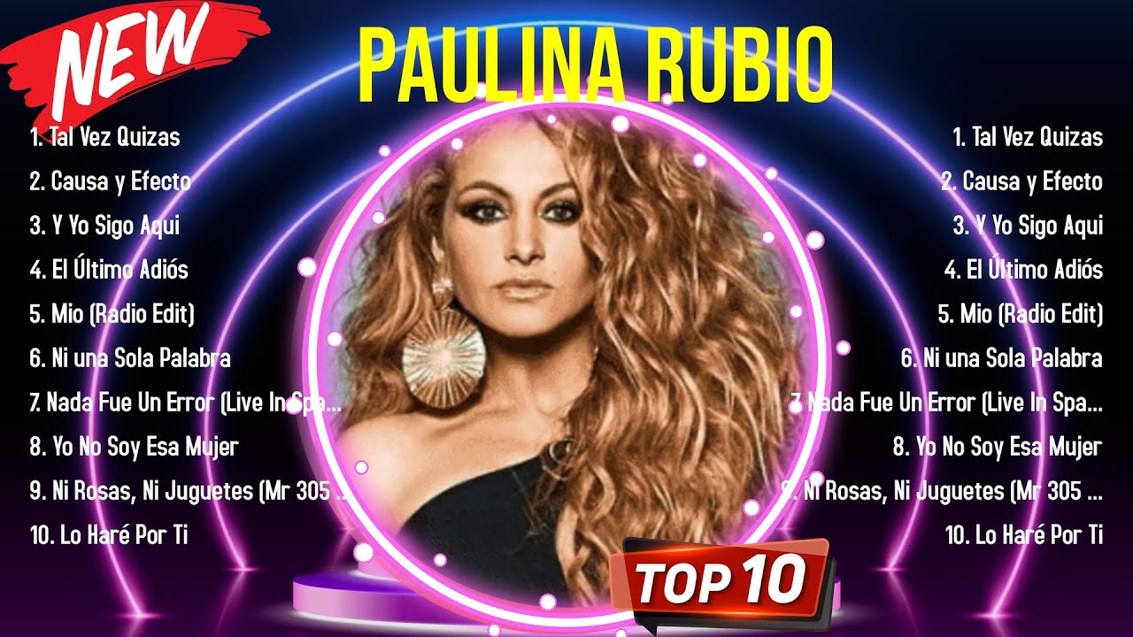 Las mejores canciones del álbum completo de Paulina Rubio 2024