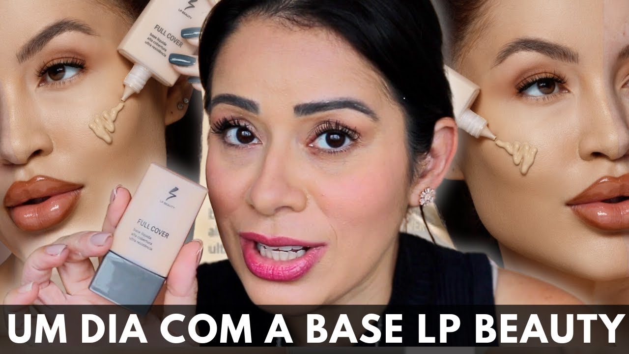 TESTANDO BASE Full Cover LP BEAUTY , Duração , Base para todos os tipos ...