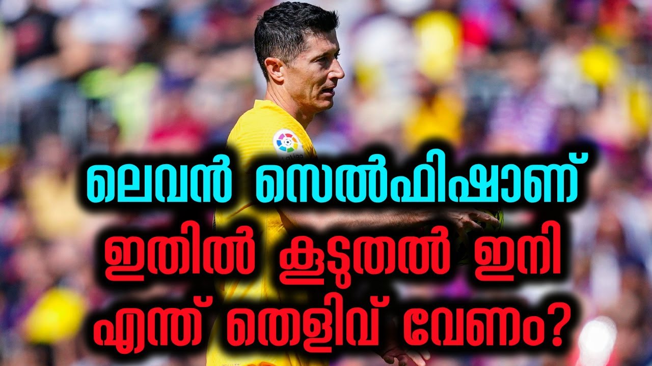 Lewandowski is desperate for goals, but that no way justifies a selfish ...