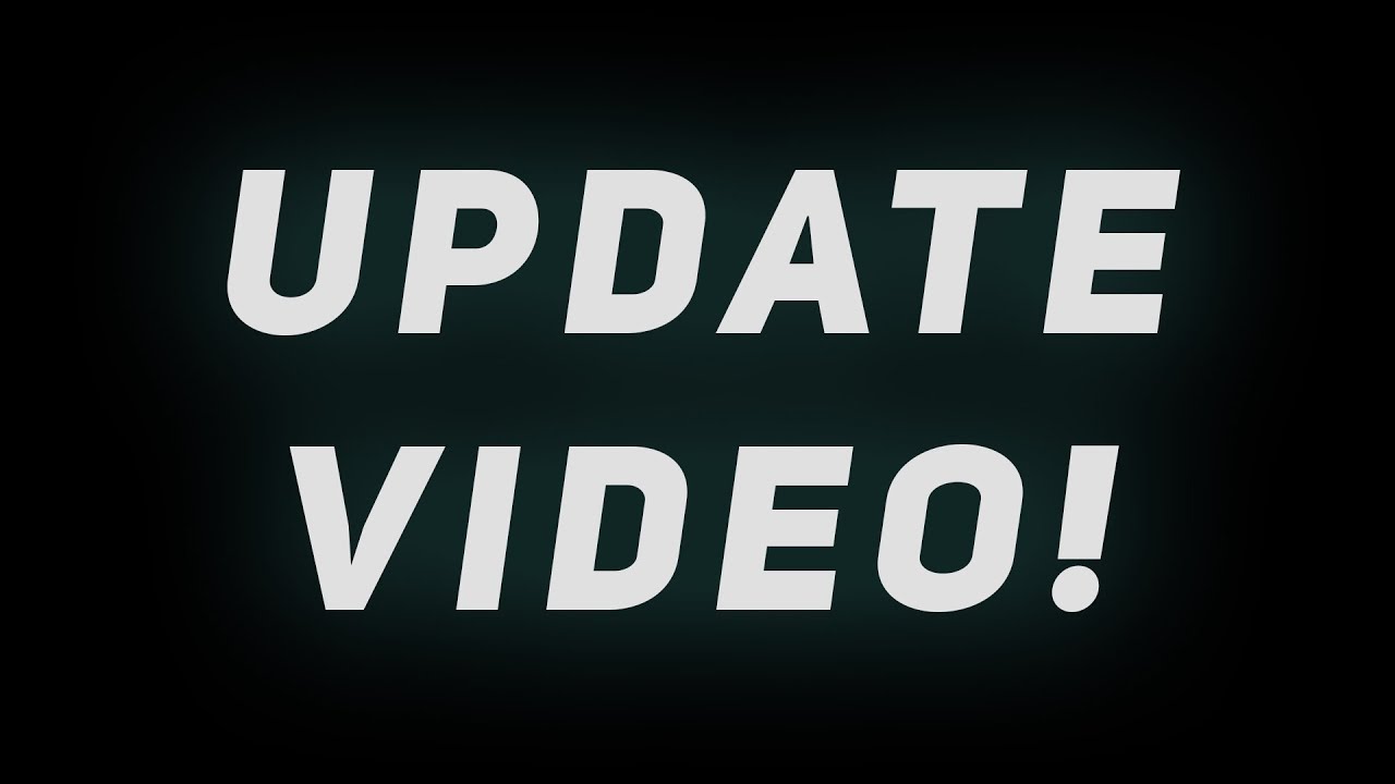 New Update Video! IMPORTANT !! - YouTube