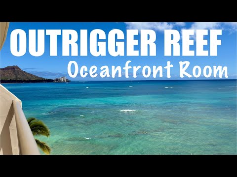 Outrigger Reef Waikīkī ~ Oceanfront room April 2025 - YouTube