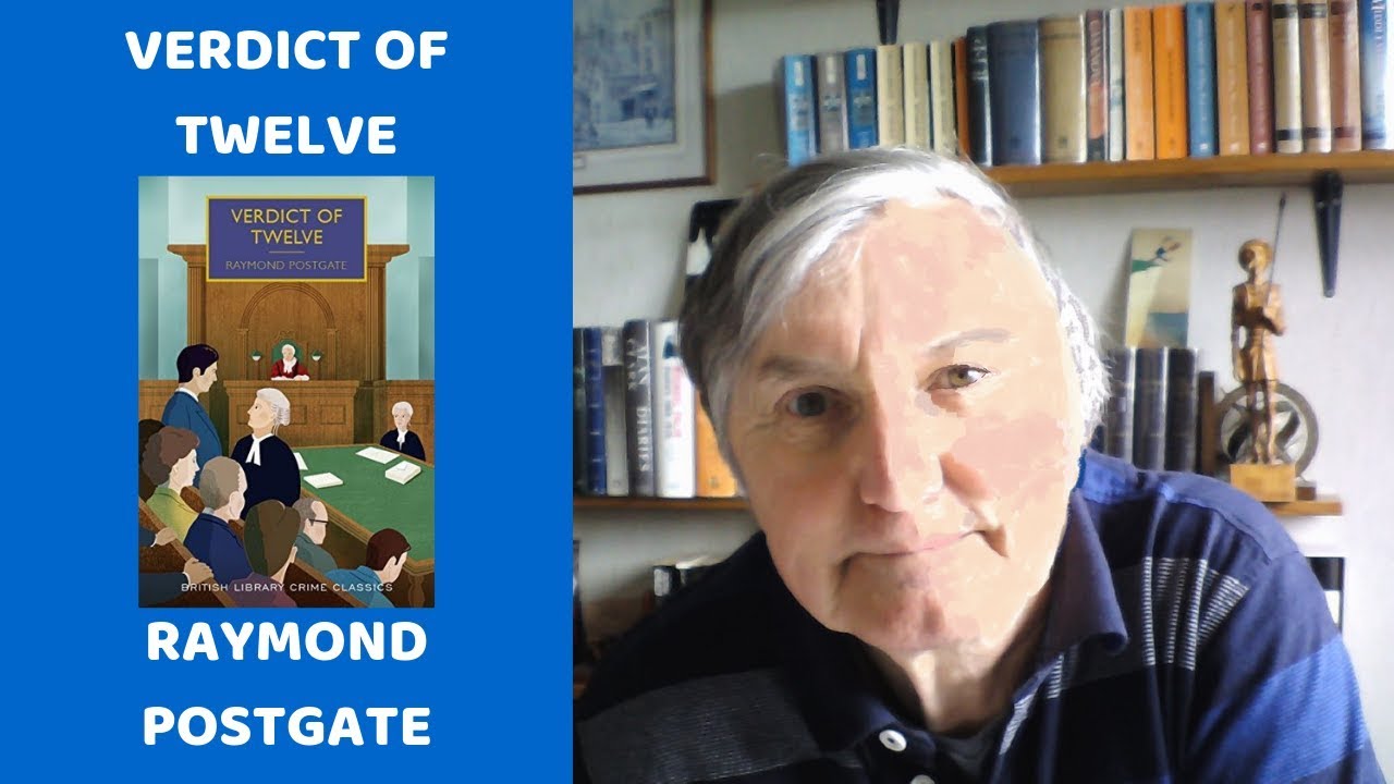 Verdict of Twelve by Raymond Postgate - YouTube