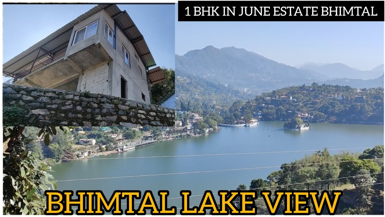 1 BHK COTTAGE FOR SALE || IN JUNE ESTATE BHIMTAL || BHIMTAL LAKE VIEW ...