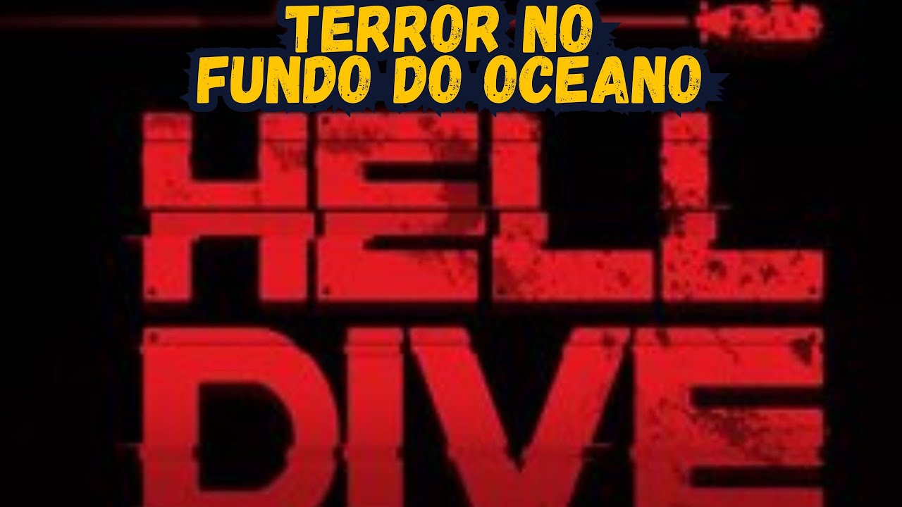 Hell Dive Terror No Fundo Do Mar - YouTube