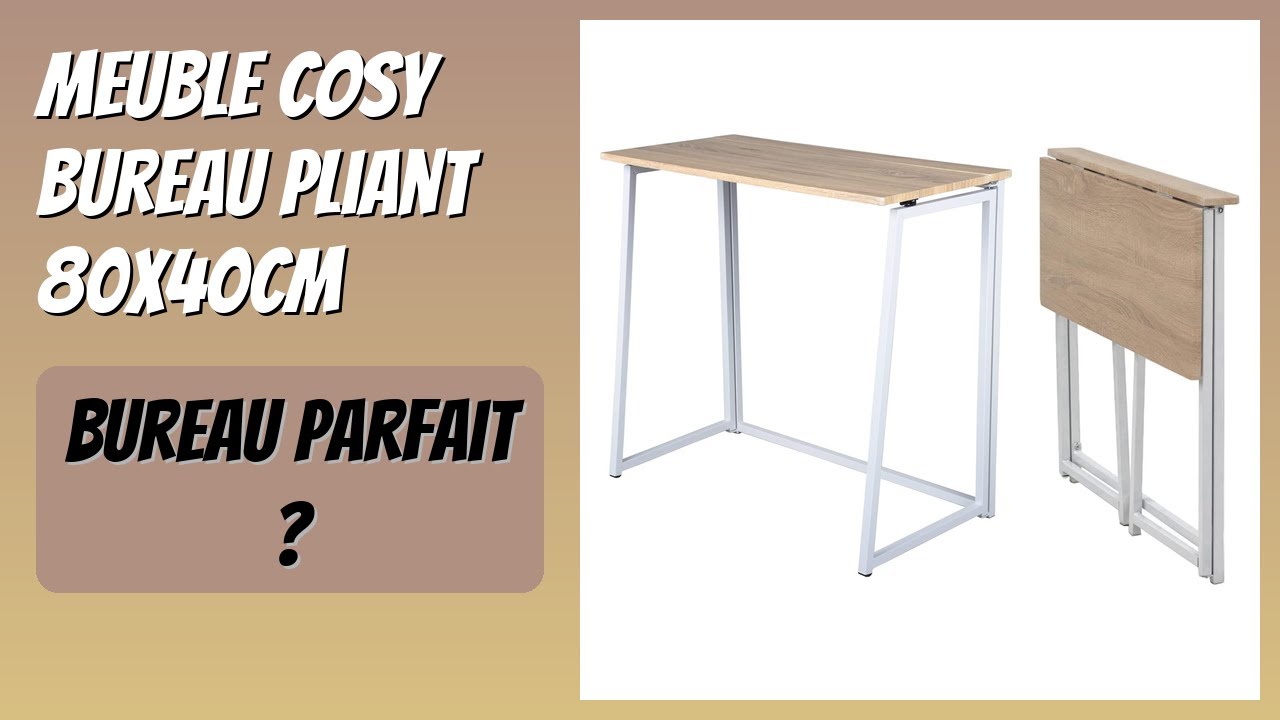 AVIS (2026): MEUBLE COSY Bureau Pliant 80x40cm. DÉTAILS - YouTube
