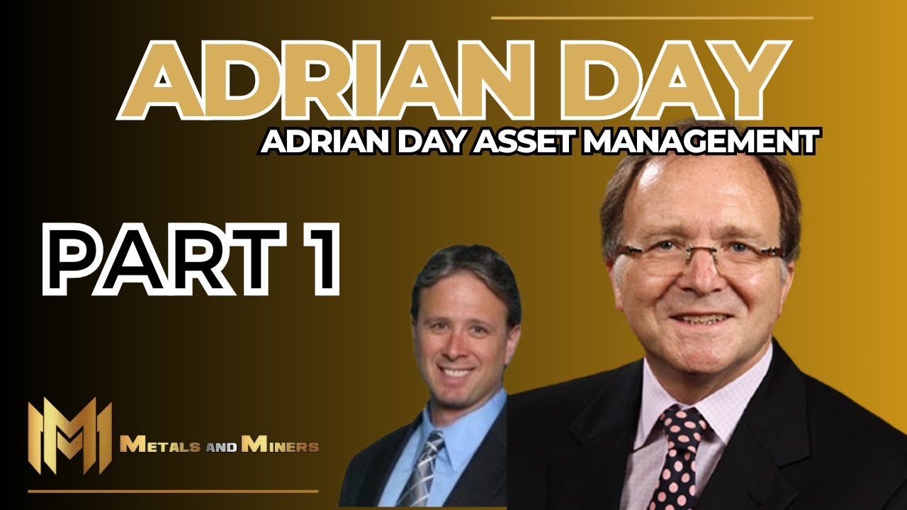 ADRIAN DAY | Part 1, Hard Landing, Rate Cuts, Inflation, Gold, Gold ...