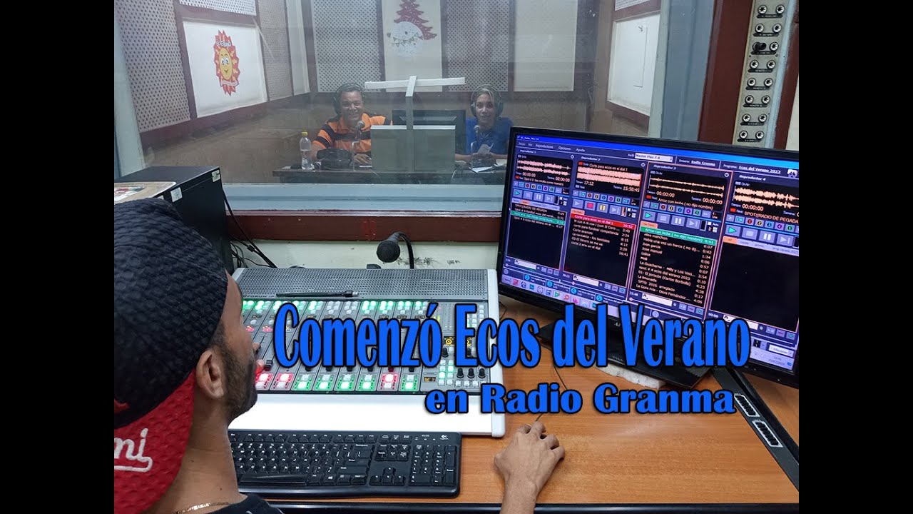 Comenzó Ecos del verano en Radio Granma - YouTube
