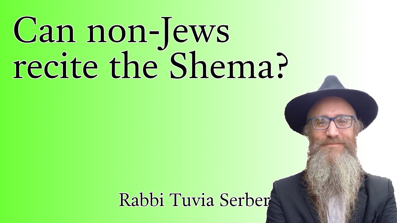 Can non-Jews recite the Shema? - YouTube
