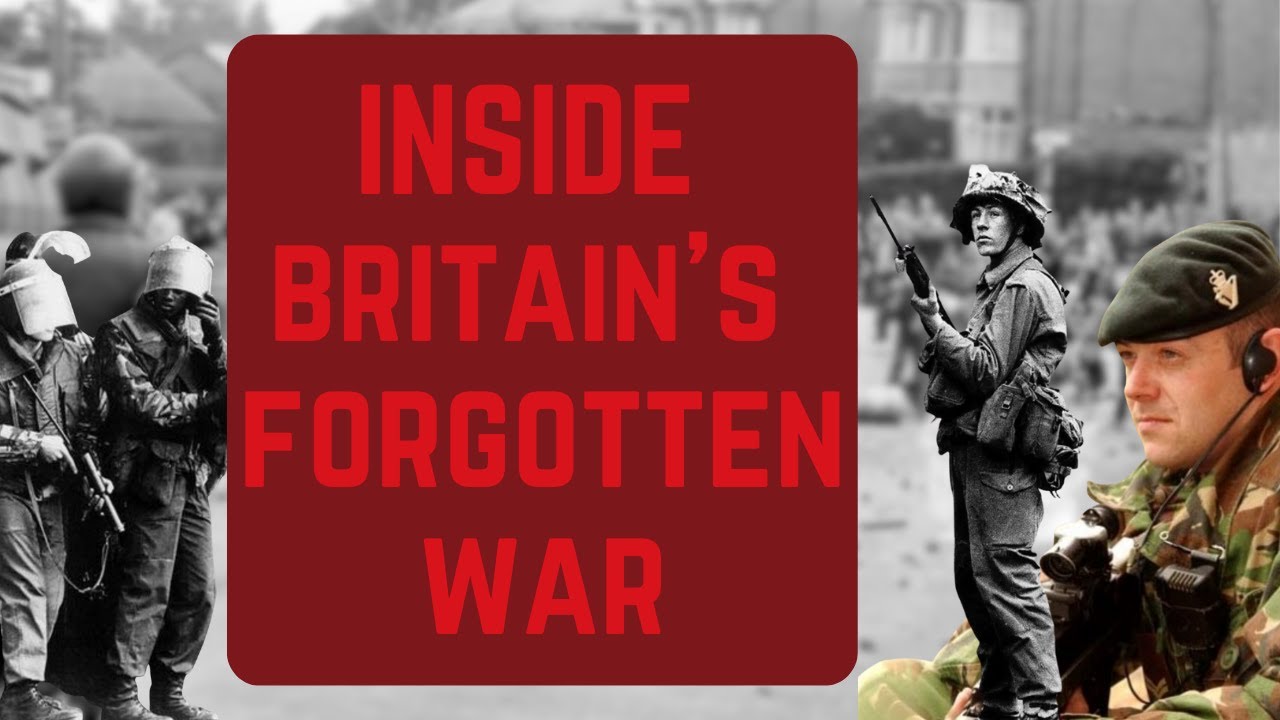 "The Troubles": The British Army's Longest Continuous Deployment - YouTube