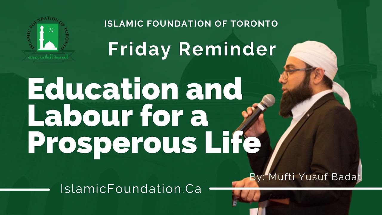 Education and Labour for a Prosperous Life | Friday Reminder | Mufti ...
