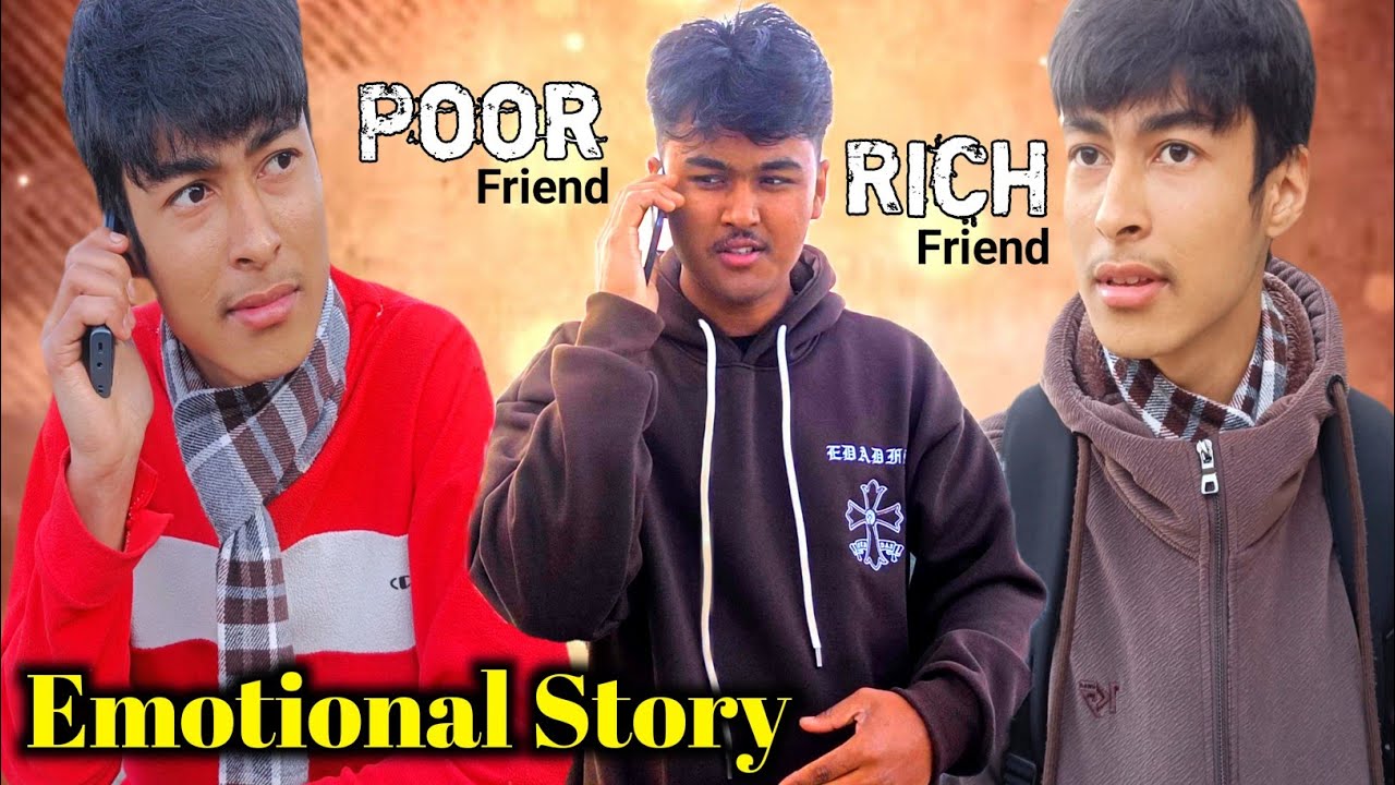 Rich Friend Vs Poor Friend | Emotional Video - YouTube