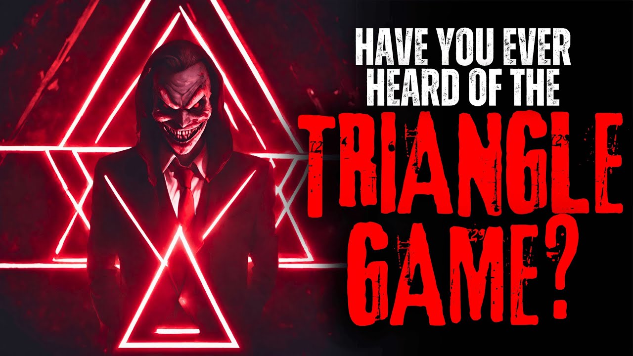 "Have You Ever Heard Of The Triangle Game?" Creepypasta - YouTube
