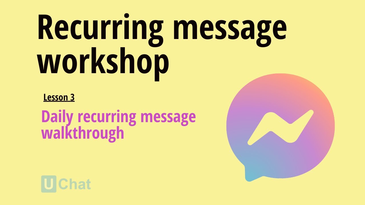 Recurring message workshop - Lesson 3 - Daily recurring message ...