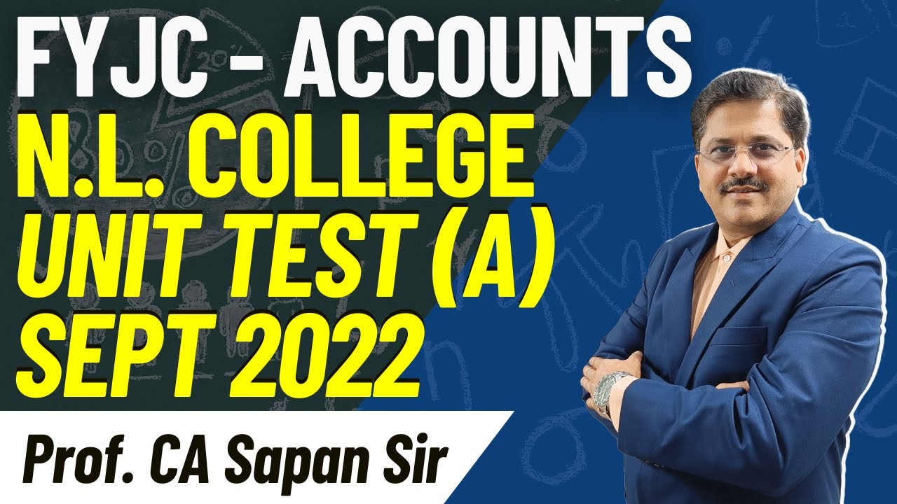 NL College Unit Test A Sept 2022 | FYJC Maharashtra Class 11 Accounts ...