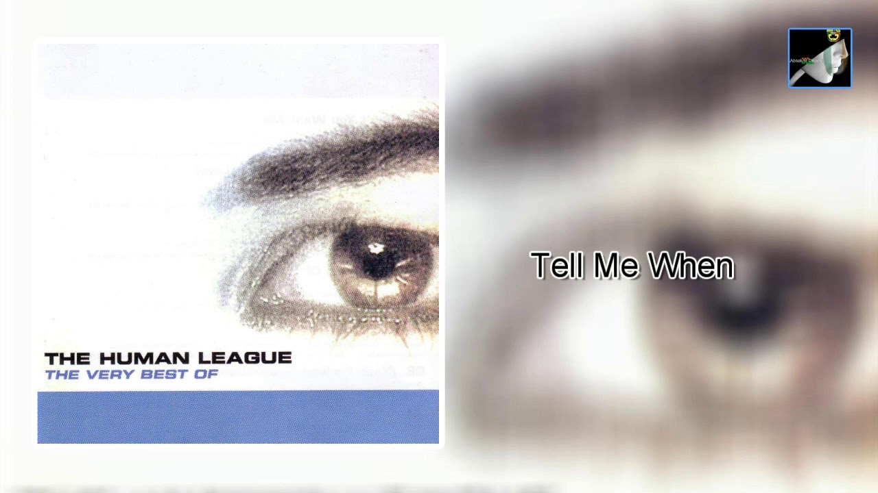Tell Me When by The Human League - YouTube