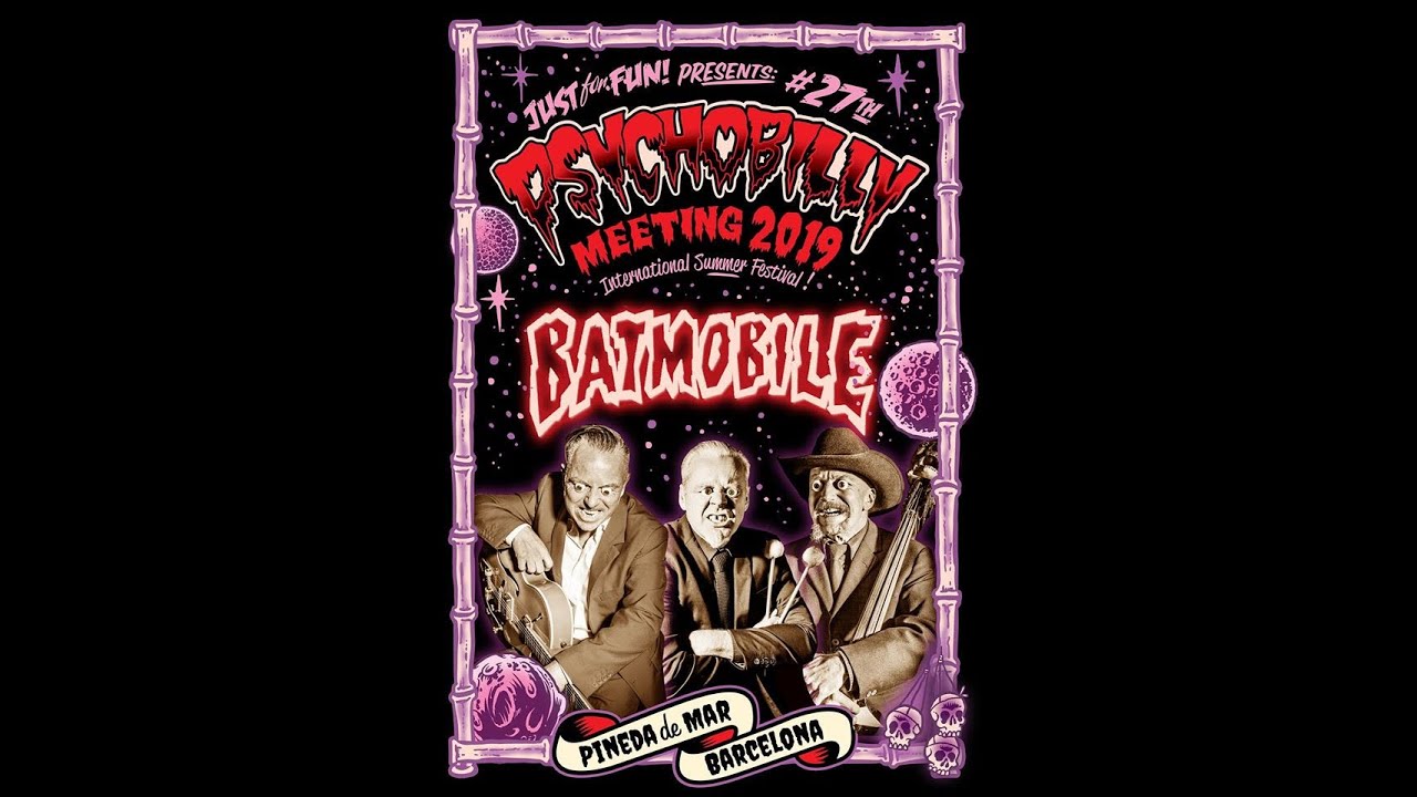 Batmobile - Dynamite & Ice Rock 2019 Psychobilly Meeting - YouTube