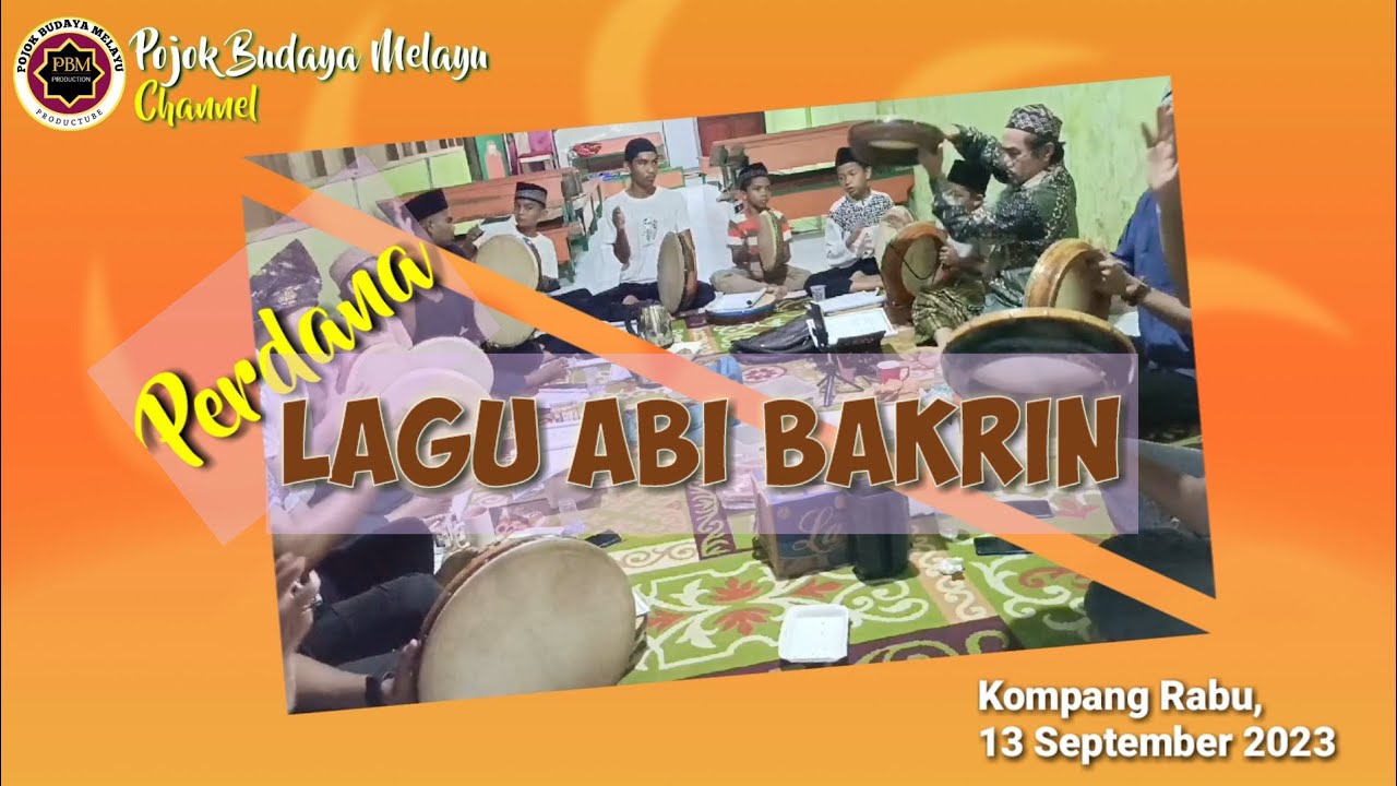 Perdana Lagu Abi Bakrin #kompang #budaya #melayu - YouTube