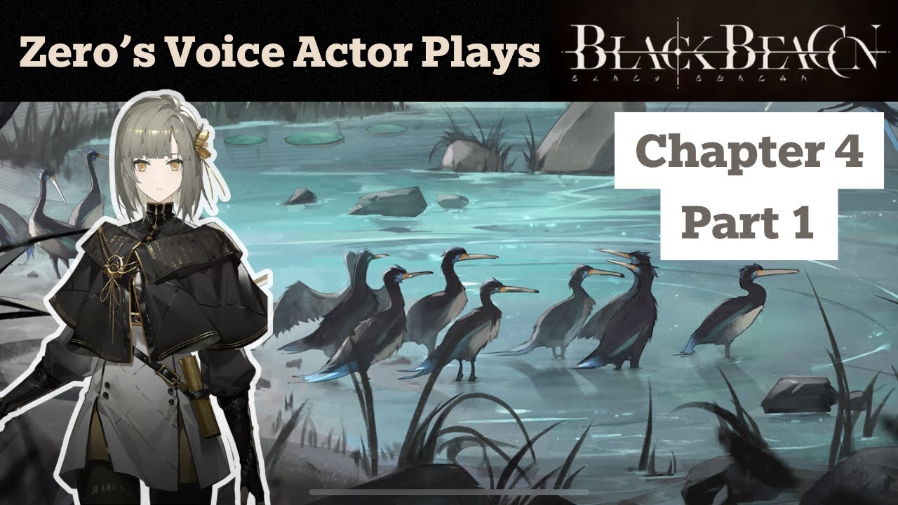 Zero's EN VA Plays Black Beacon || Chapter 4 Part 1 - YouTube