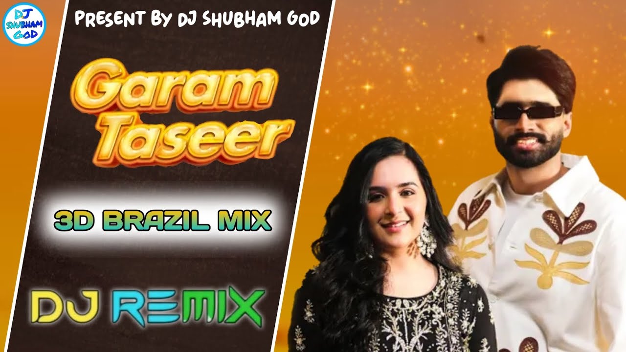 Garam Taseer Dj Remix !! 3D Brazil Mix !! New Instagram Viral Song ...
