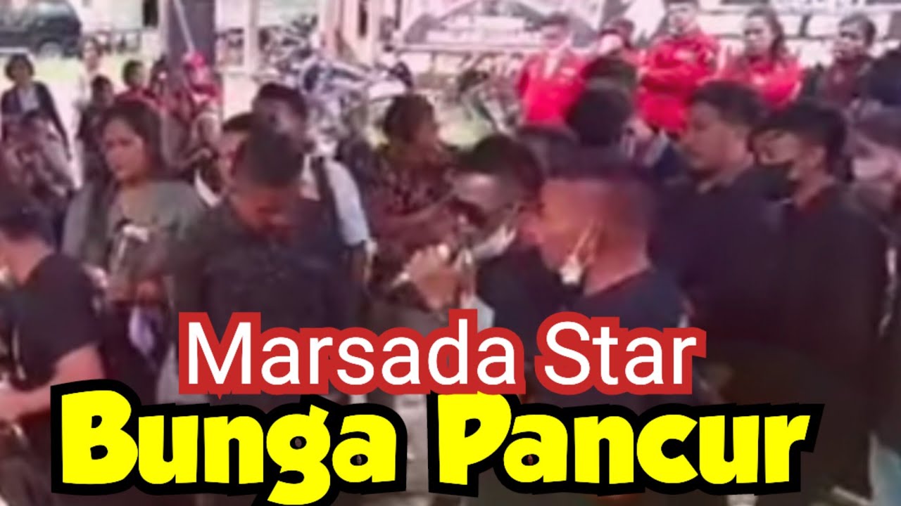 Bunga Pancur (lagu terakhir) untuk Laba Situmorang (MARSADA STAR) - YouTube