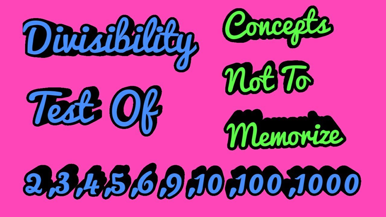 Divisibility Rules 2 3 4 5 6 9 10 100 1000 Division Rules In Maths divisibility-rules-2-3-4-5-6-9-10-100-1000-division-rules-in-maths
