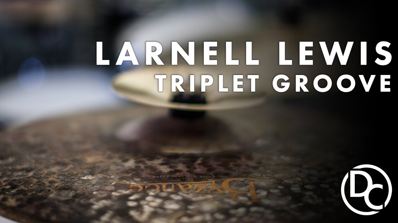 Larnell Lewis - Triplet Groove - YouTube