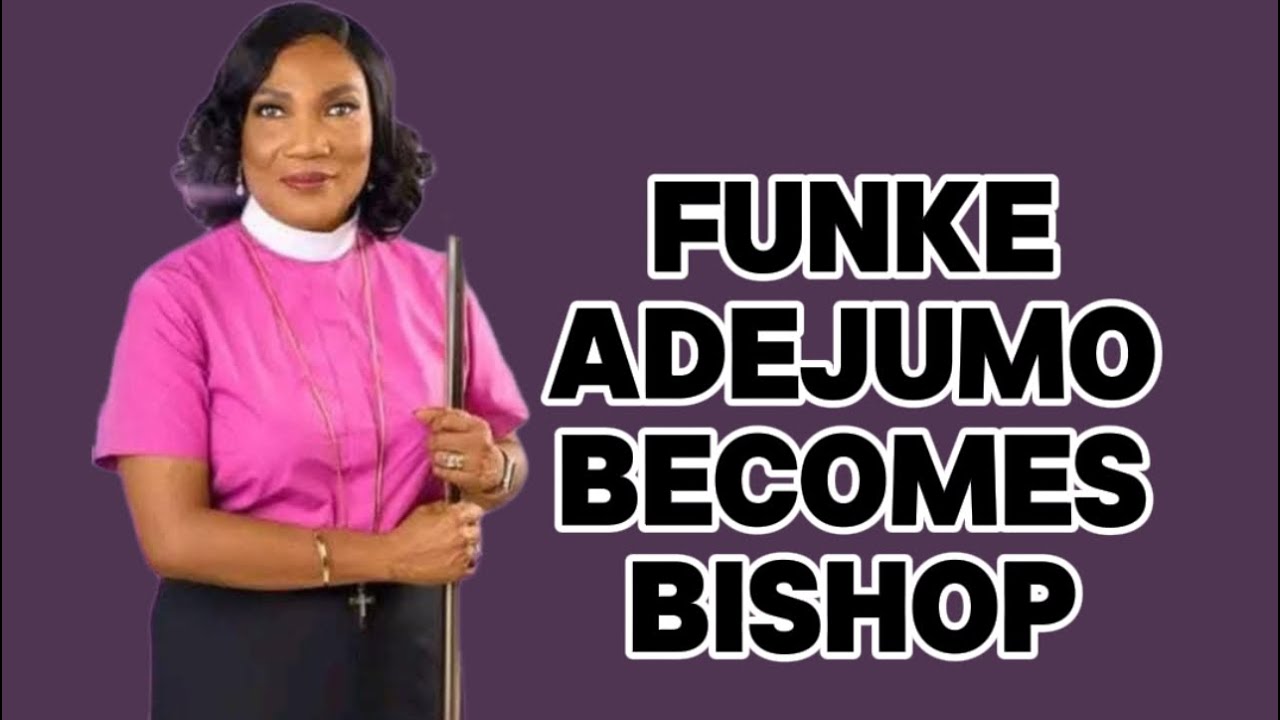 Funke Adejumo sets to become A Bishop - YouTube
