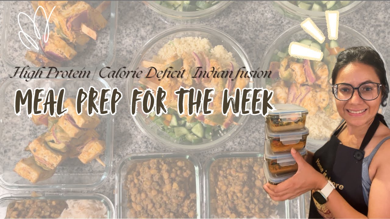 Weekly meal prep | High protein | Calorie deficit | Indian fusion ...