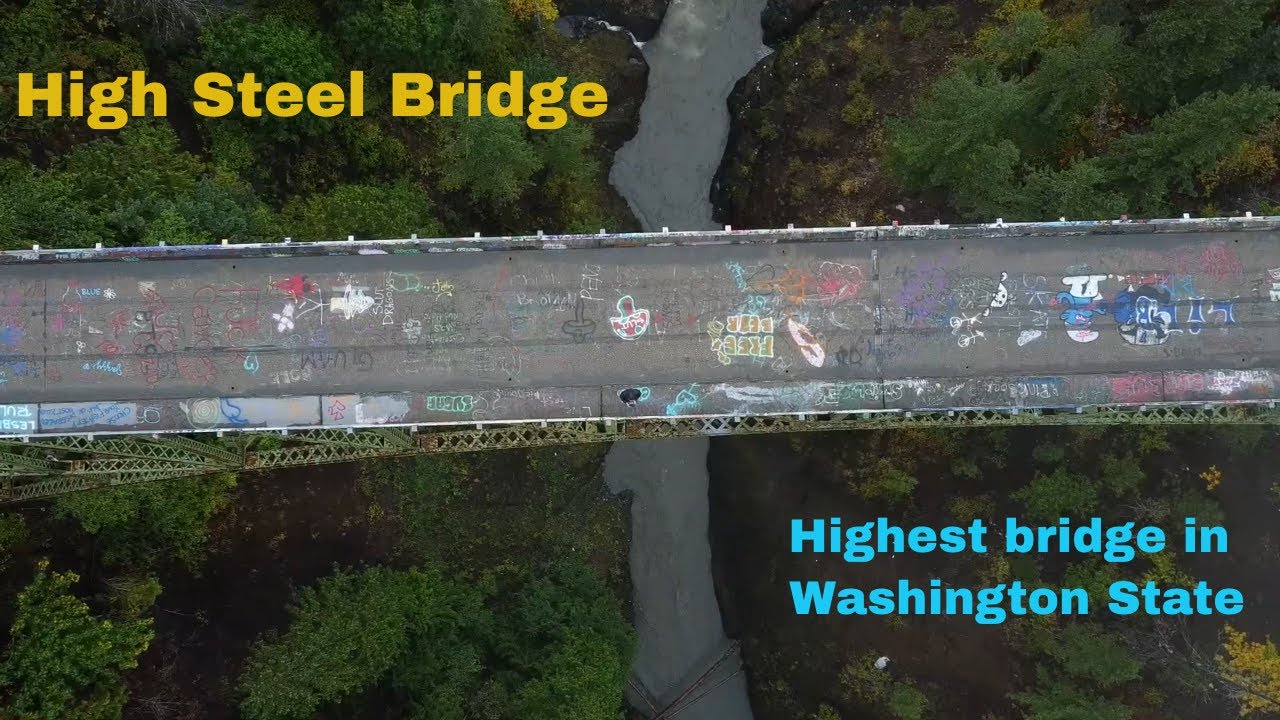 The High Steel Bridge: The Highest Bridge in Washington State - YouTube