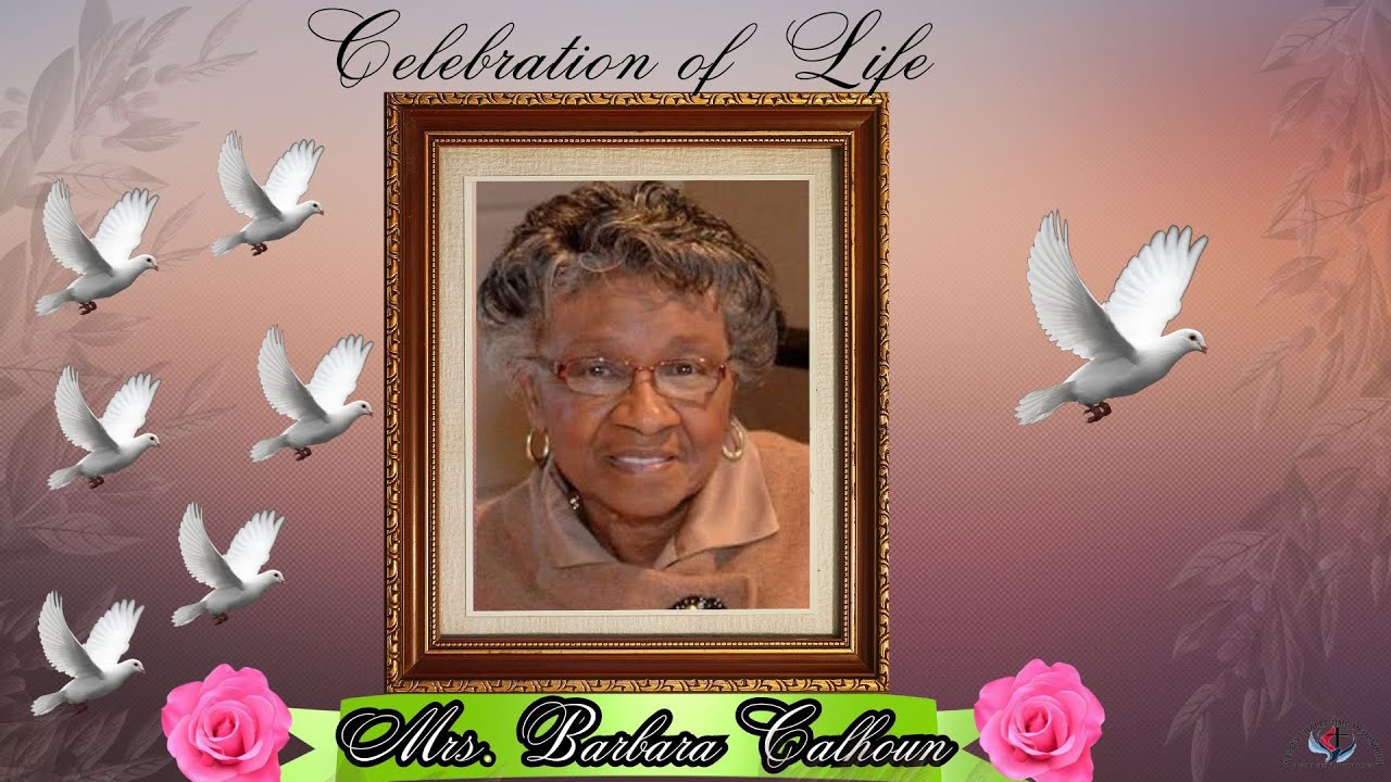 February 21, 2025 - Mrs. Barbara Calhoun Celebration of Life - YouTube